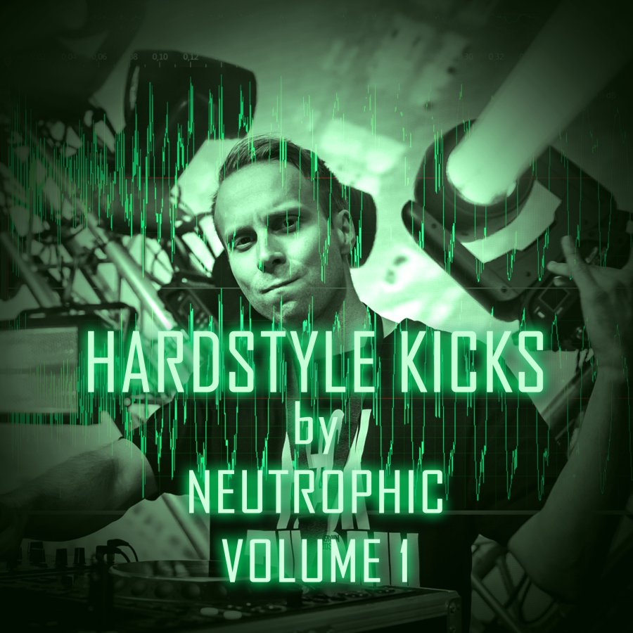 Hardstyle Kicks by Neutrophic Volume 1, Hardstyle Kicks by Neutrophic Volume 1 NEUTROPHIC ...